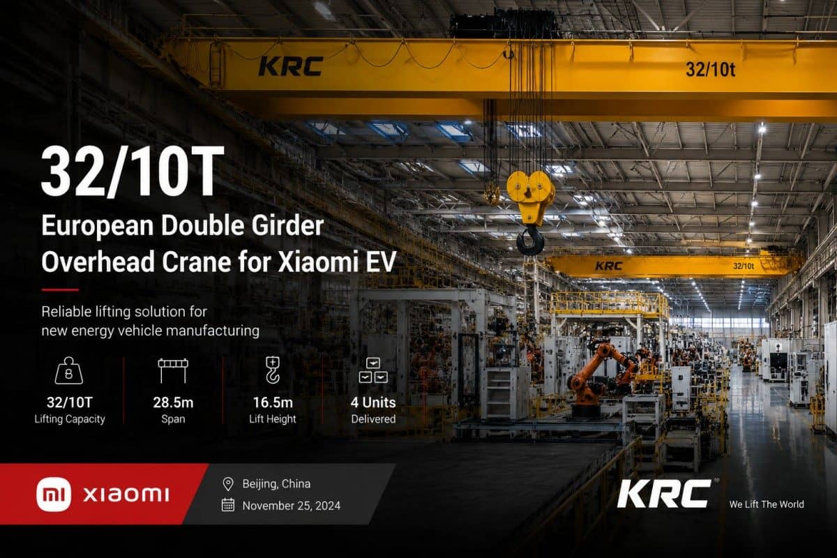 Xiaomi EV Crane Project | European Overhead Crane System - KRC